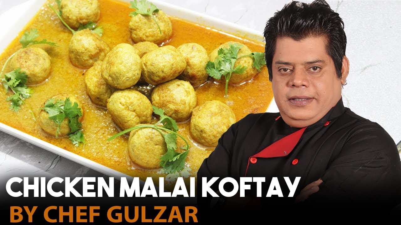Malai Kofta Chef Gulzar - The Cook Book