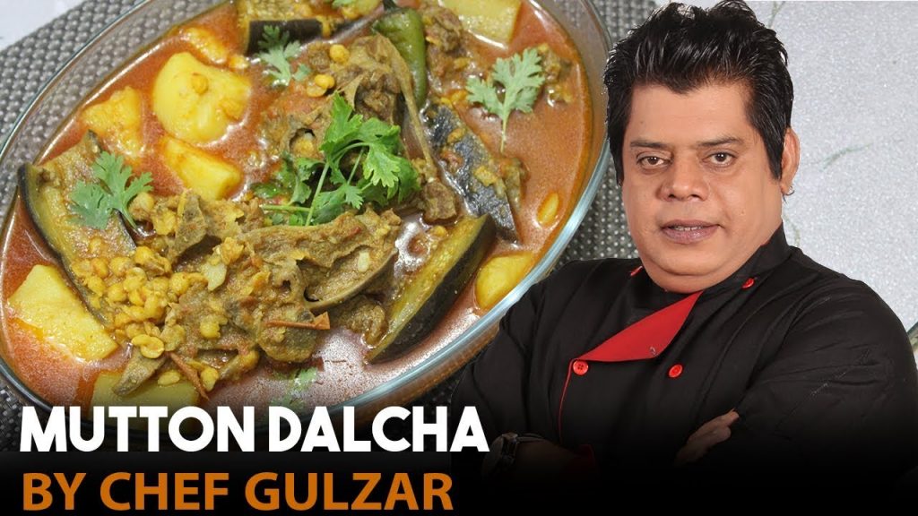 Mutton Dalcha Chef Gulzar - The Cook Book