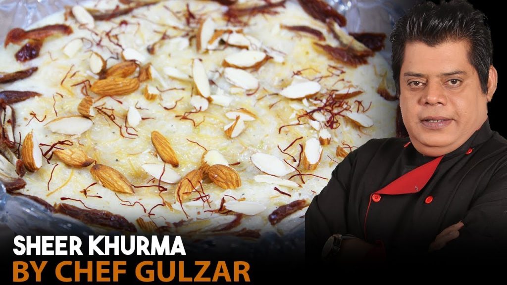 Mughlai Sheer Khurma – Chef Gulzar - The Cook Book