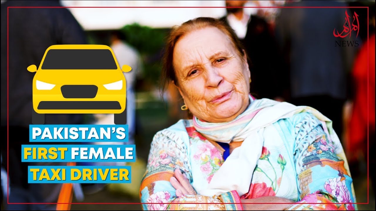 Zahida Kazmi – Pakistan's first female taxi driver - The Cook Book