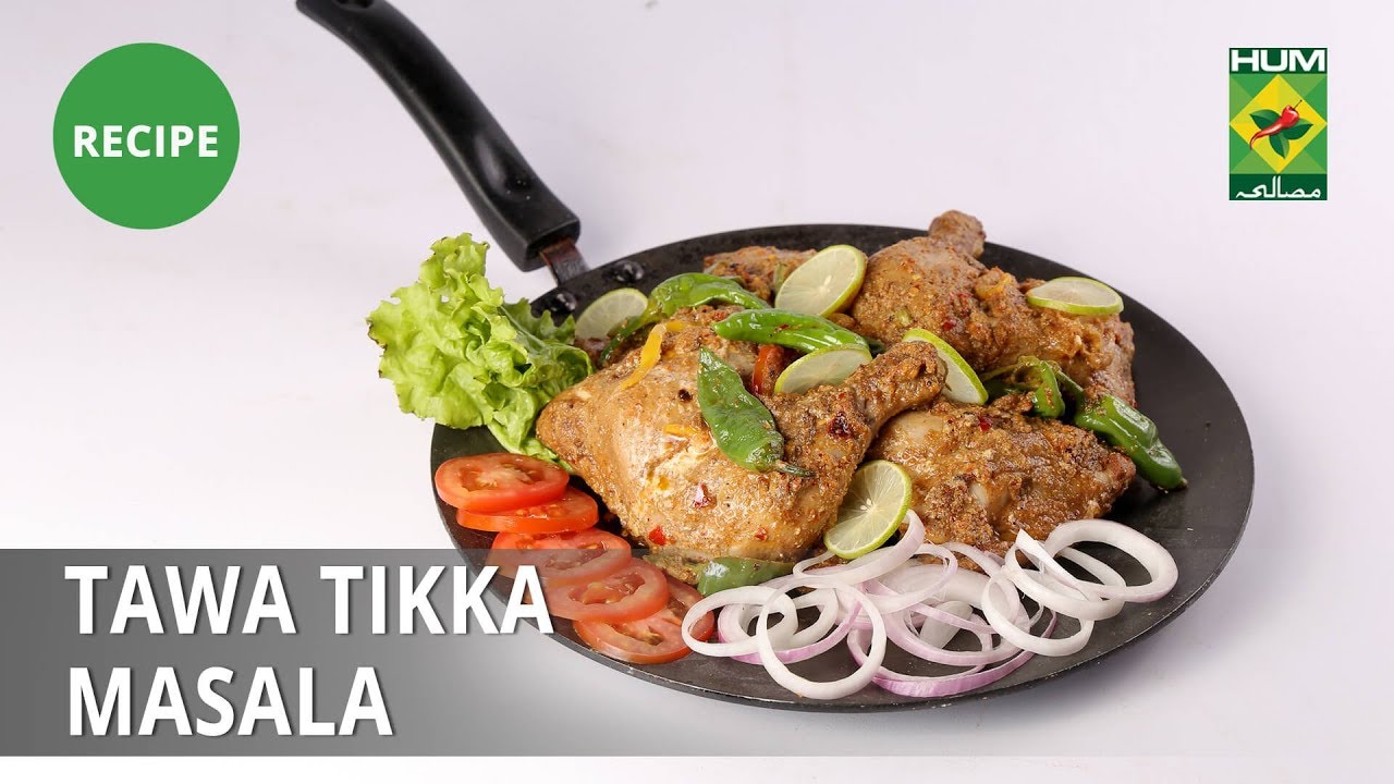 Tawa Tikka Masala Recipe | Lazzat | Desi Food - The Cook Book